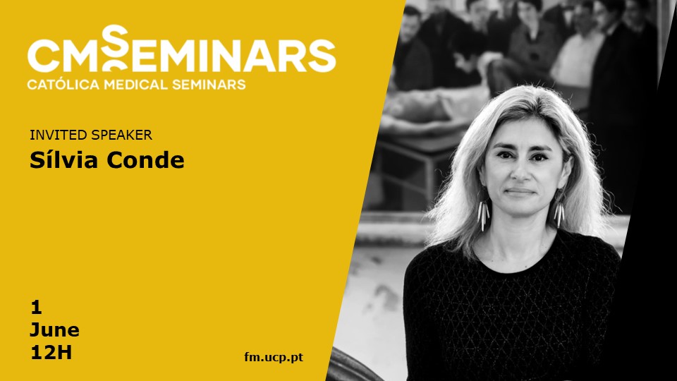 Católica Medical Seminar | Sílvia Conde | FM-WEBSITE